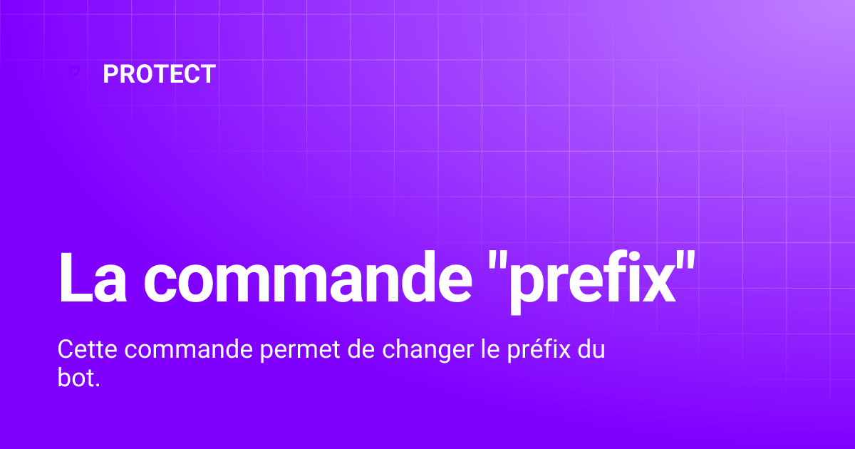 La commande "prefix" | PROTECT